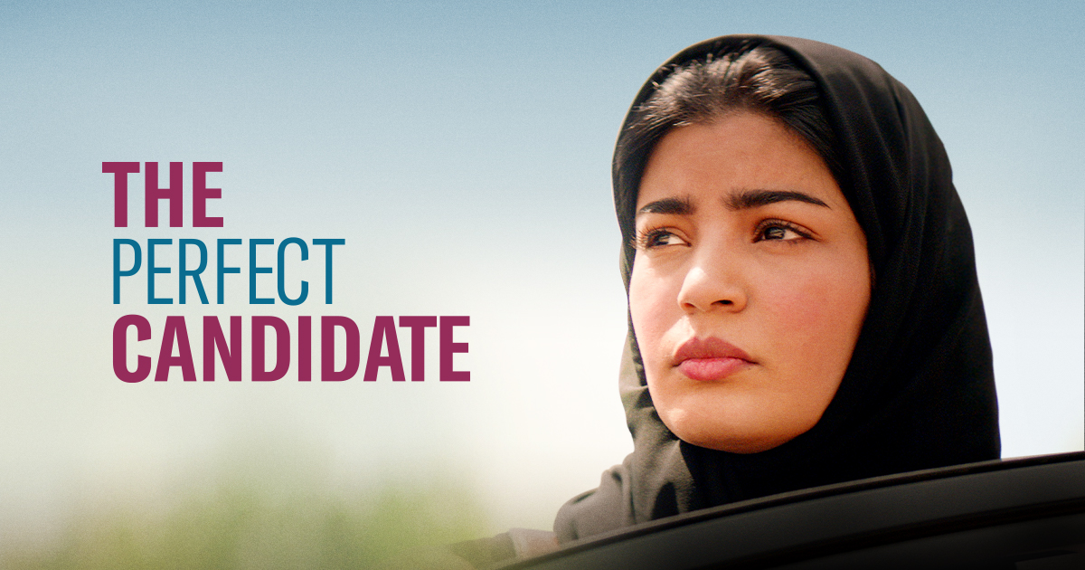 The Perfect Candidate - In NZ Cinemas Now