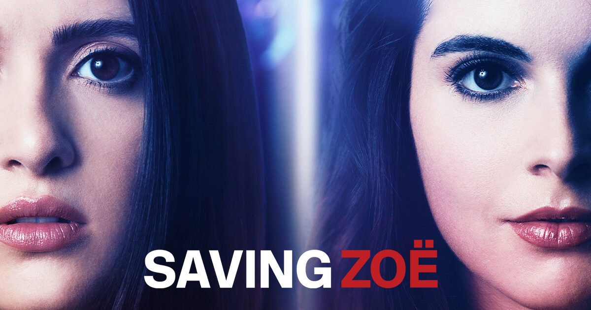 Saving Zoe - Own it on Disc & Digital