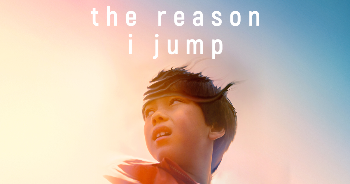 The Reason I Jump - Watch it Now